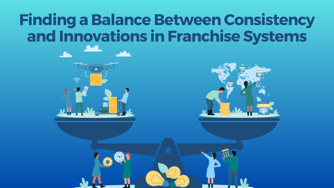 Finding a Balance Between Consistency and Innovations in Franchise ...